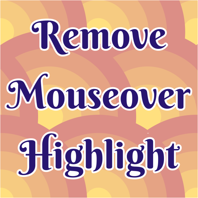 Remove Mouseover Highlight (Fabric-Forge-NeoForge)