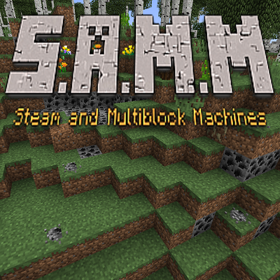 S.A.M.M: Steam and Multi-block Machines - Modpacks - Minecraft