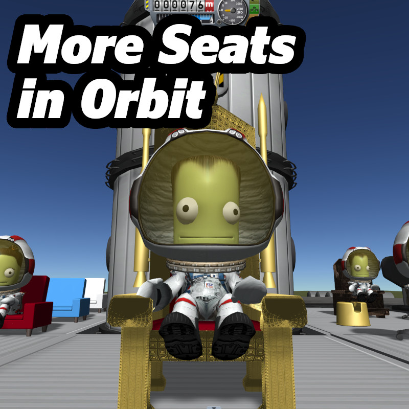 More Seats in Orbit - Kerbal Space Program Mods - CurseForge