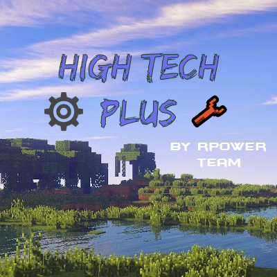 High Tech PLUS - Minecraft Modpacks - CurseForge
