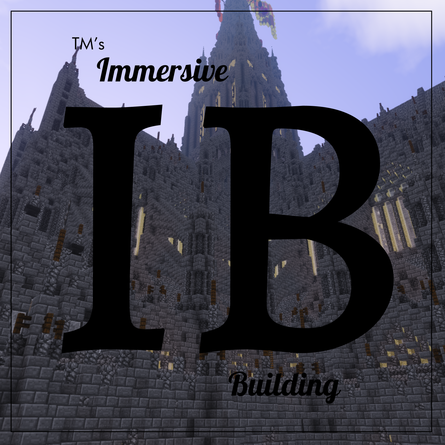 TM's Immersive Building - Minecraft Modpacks - CurseForge