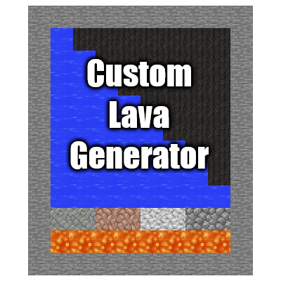 Custom Lava Generator - Minecraft Mods - CurseForge