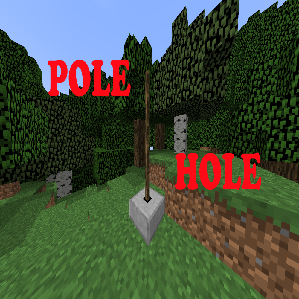 PoleHole - Minecraft Mods - CurseForge