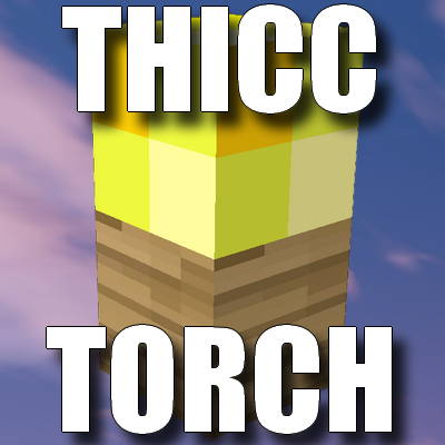Thicc Torch - Minecraft Mods - CurseForge