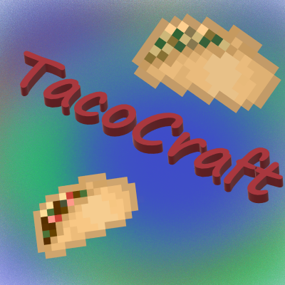 TacoCraft - Minecraft Mods - CurseForge