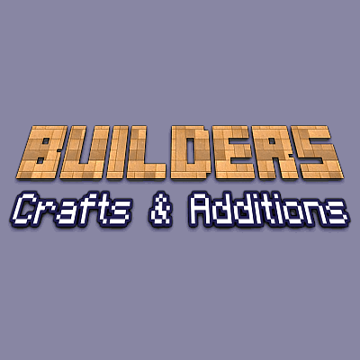 Builders Crafts & Additions - Mods - Minecraft - CurseForge