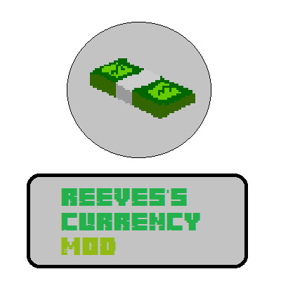 Reeves's Currency Mod - Minecraft Mods - CurseForge