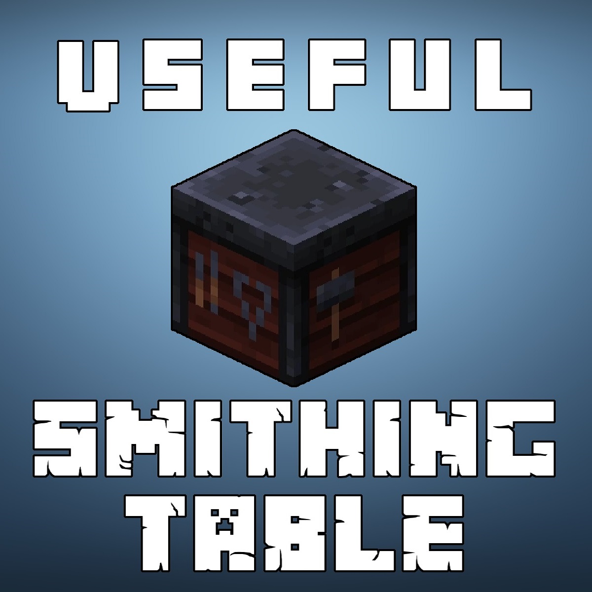 Actually Useful Smithing Table Minecraft Mods CurseForge