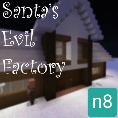 Santa's Evil Factory - Minecraft Worlds - CurseForge
