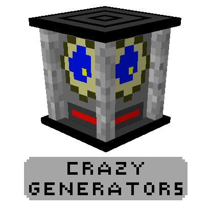 Crazy Generators - Mods - Minecraft - CurseForge