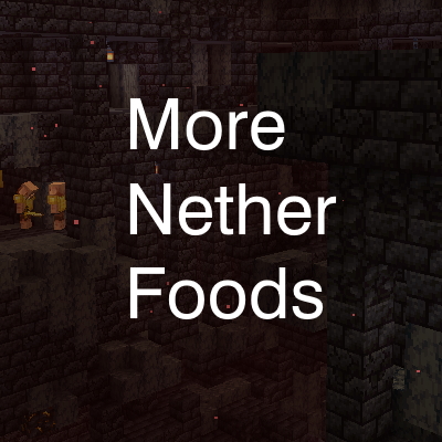 More Nether Foods - Minecraft Mods - CurseForge