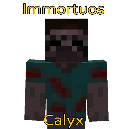 Download Immortuos Calyx - Minecraft Mods & Modpacks - CurseForge