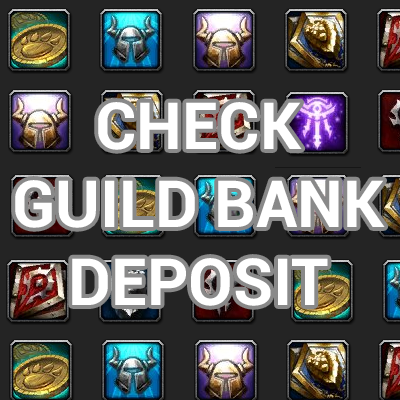Check Guild Bank Deposit - Addons - World of Warcraft - CurseForge
