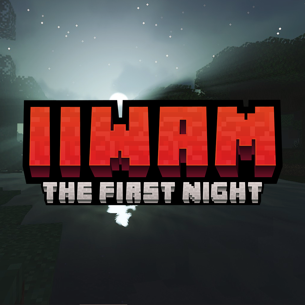 IIWAM - The First Night Source - Mods - Minecraft