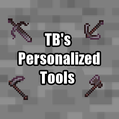 TB's Personalized Tools - Minecraft Resource Packs - CurseForge