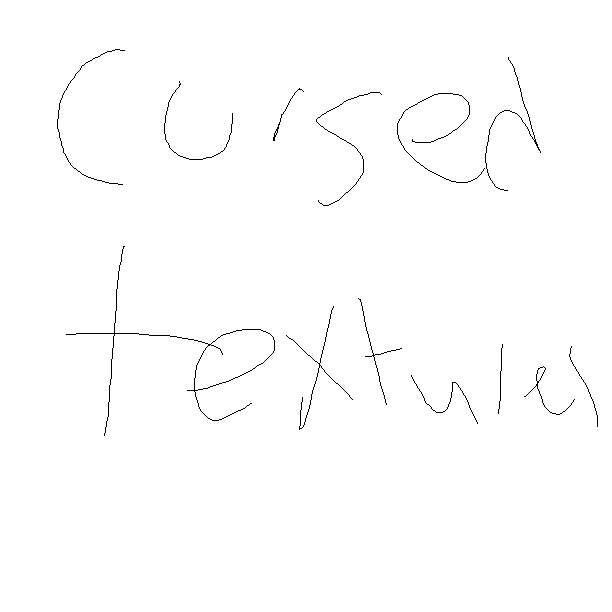 Cursed Textures