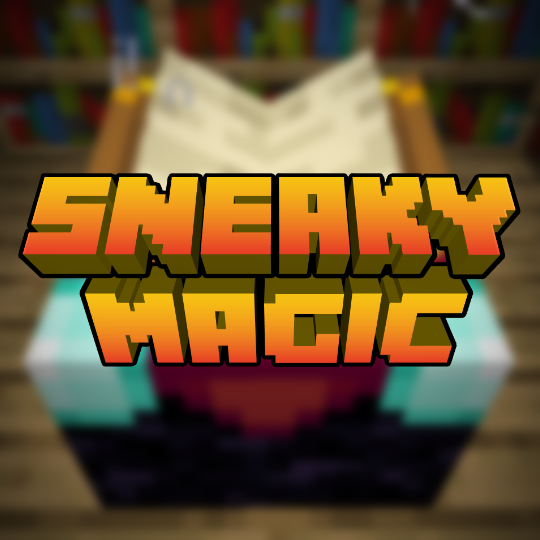 Download - Sneaky Magic - Mods - Minecraft - CurseForge