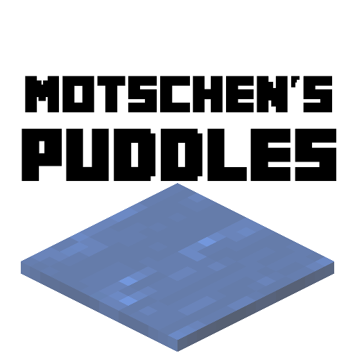 Motschen's Puddles - Minecraft Mods - CurseForge