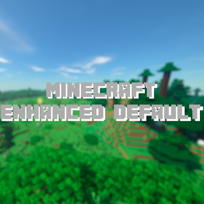 Enhanced Default Modpack - Minecraft Modpacks - CurseForge