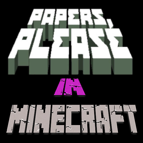 Papers, Please in MC - Minecraft Worlds - CurseForge