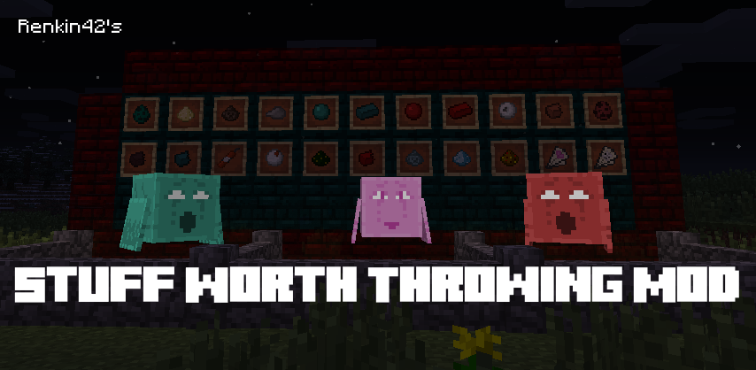 Renkin42's Stuff Worth Throwing Mod Download - Mods - Minecraft