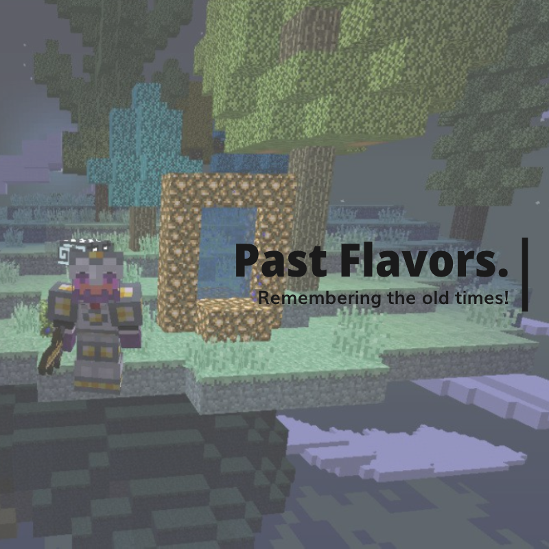 Install Past Flavors - Minecraft Mods & Modpacks - CurseForge