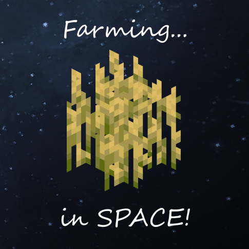 Farming... IN SPACE! - Minecraft Modpacks - CurseForge
