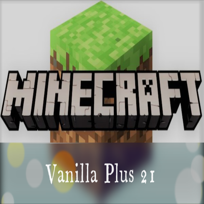 Vanilla Plus 21 - Minecraft Modpacks - CurseForge