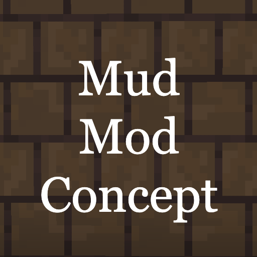 Mud Block Concept [Fabric] - Minecraft Mods - CurseForge