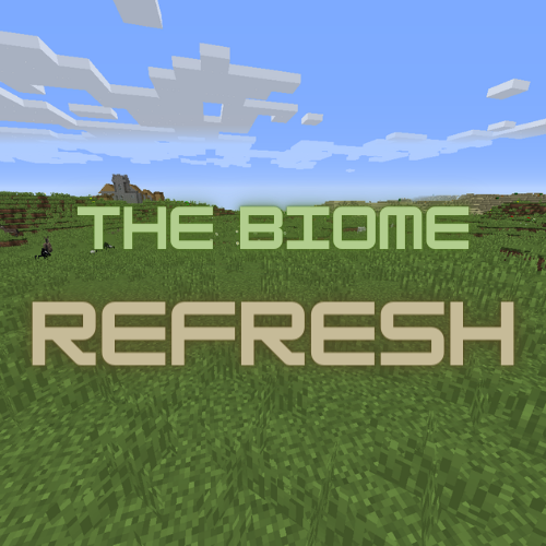 Download The Biome Refresh - Minecraft Mods & Modpacks - CurseForge