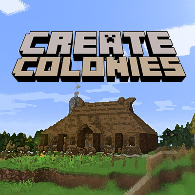 Create Colonies - Minecraft Modpacks - CurseForge