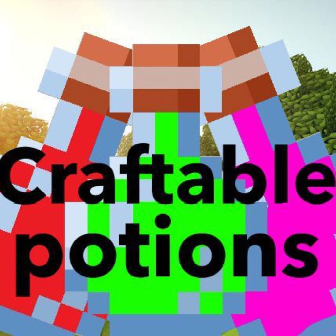 craftable potions - Minecraft Mods - CurseForge