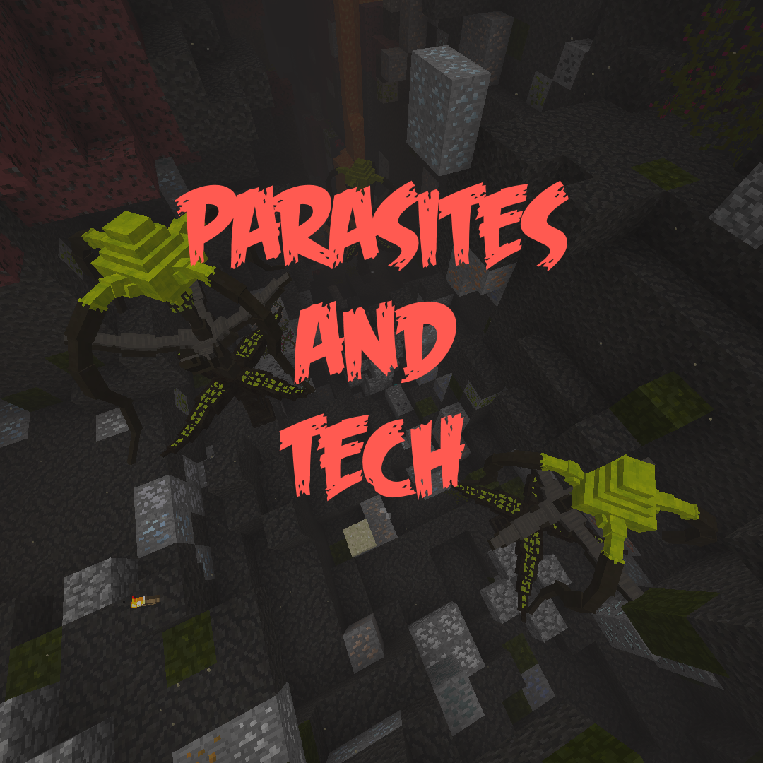 Parasites and Tech - Minecraft Modpacks - CurseForge