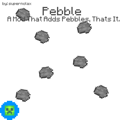 Pebble! - Minecraft Mods - CurseForge