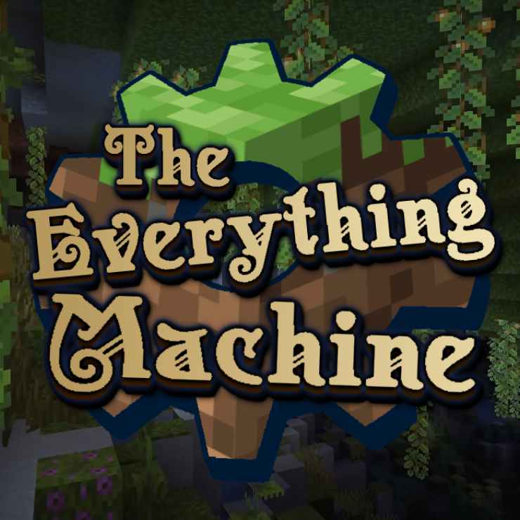The Everything Machine - Minecraft Modpacks - CurseForge