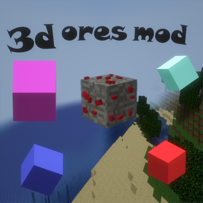 ores 3D mod - Mods - Minecraft - CurseForge