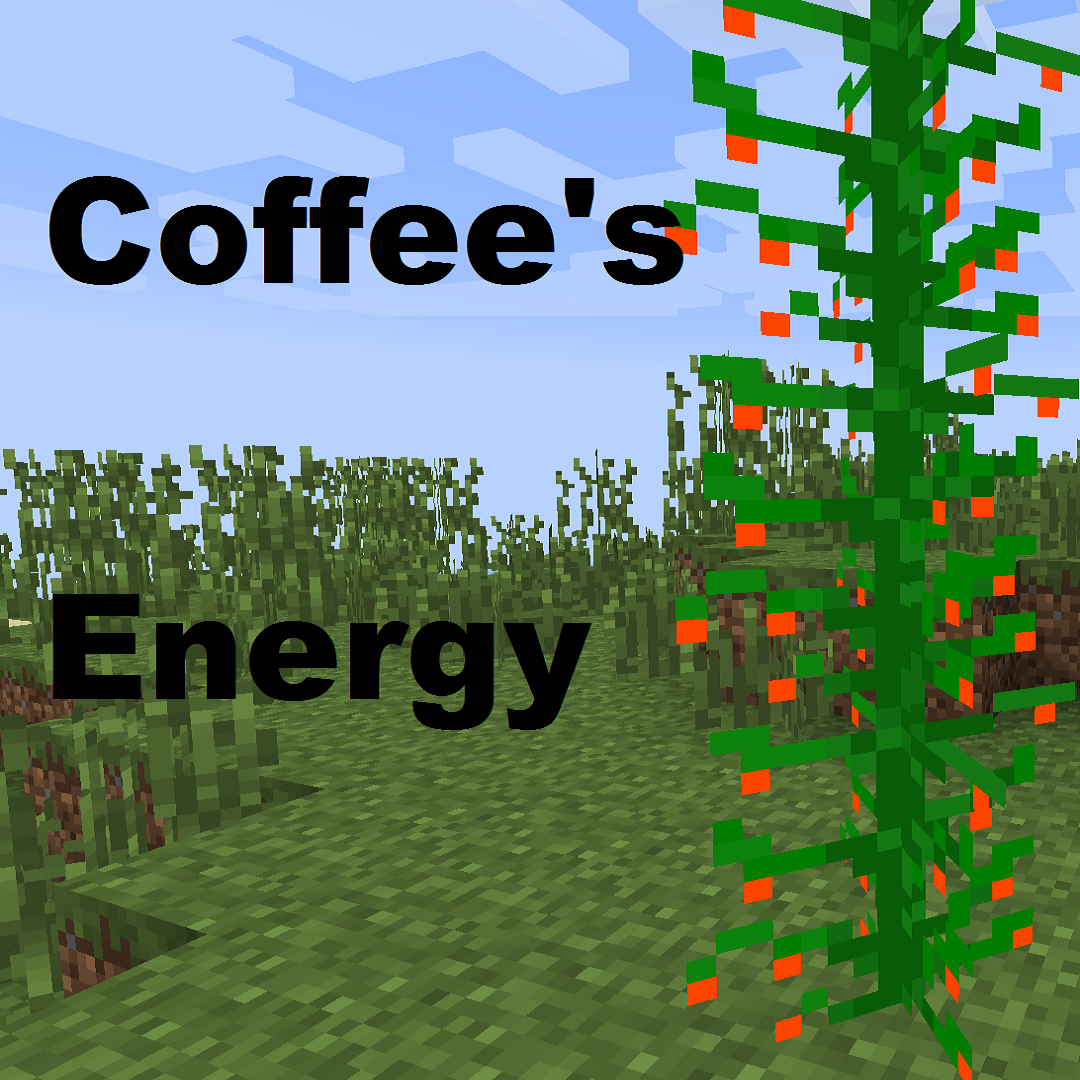 Coffee's Energy - Minecraft Mods - CurseForge