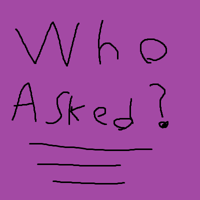 Who Asked? - Minecraft Mods - CurseForge