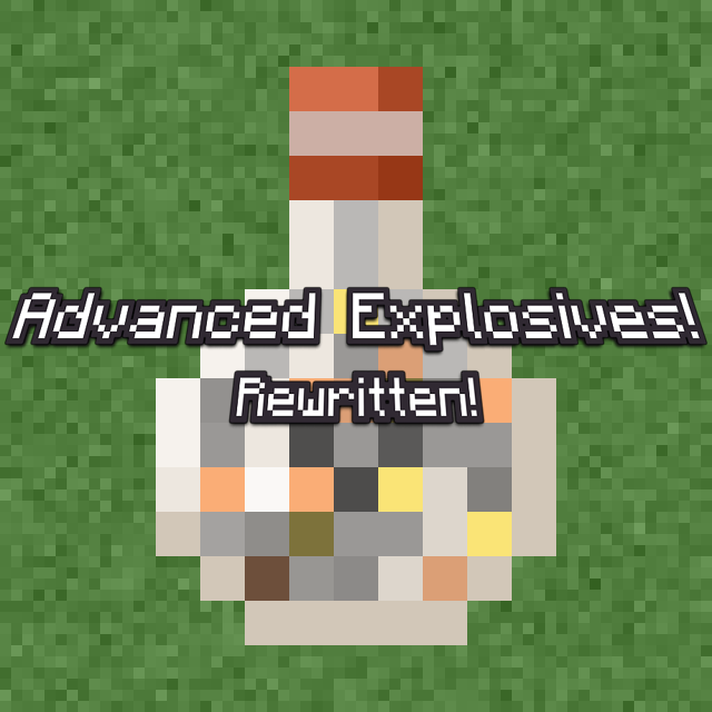 Advanced Explosives! Rewritten - Minecraft Mods - CurseForge