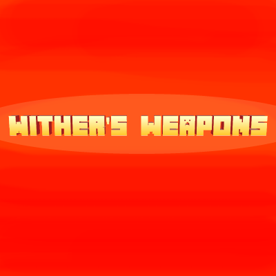 Wither's Weapons - Mods - Minecraft - CurseForge