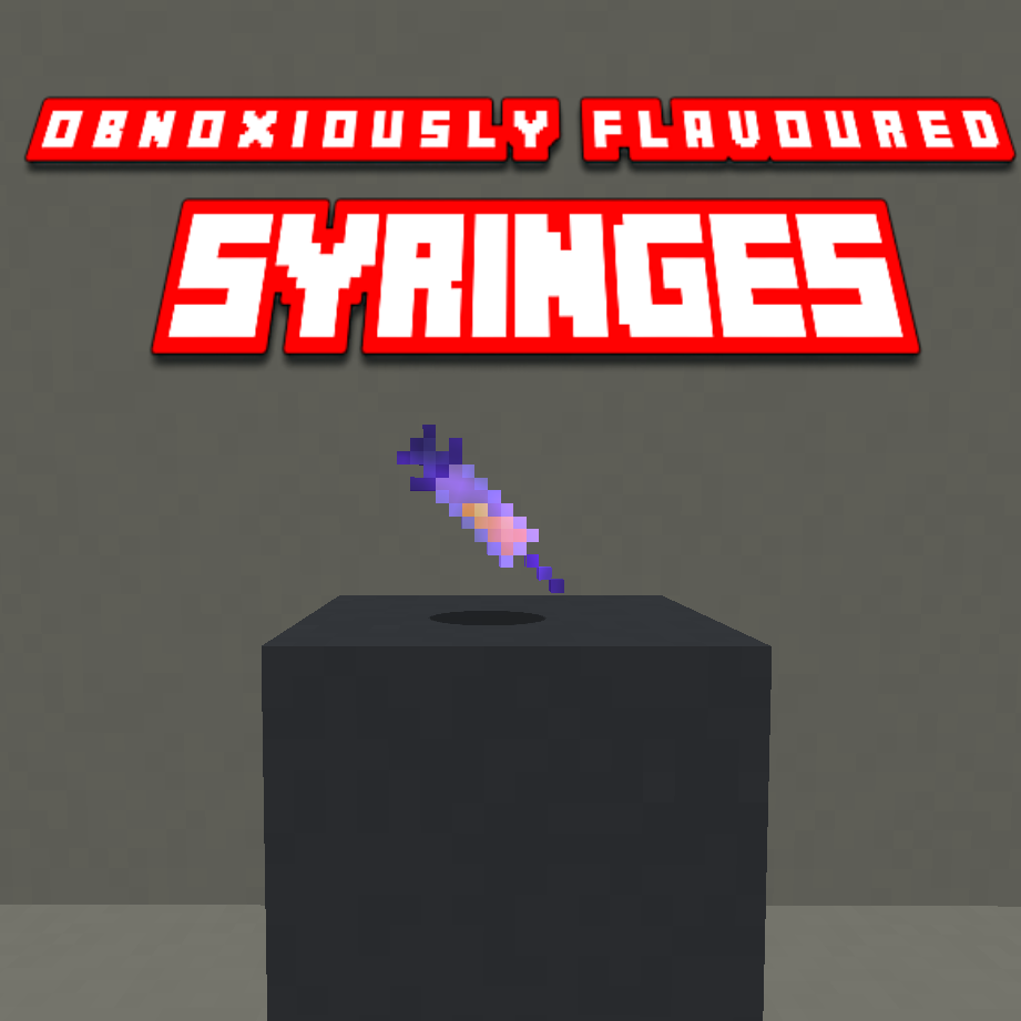 Obnoxiously Flavoured Syringes - Minecraft Mods - CurseForge