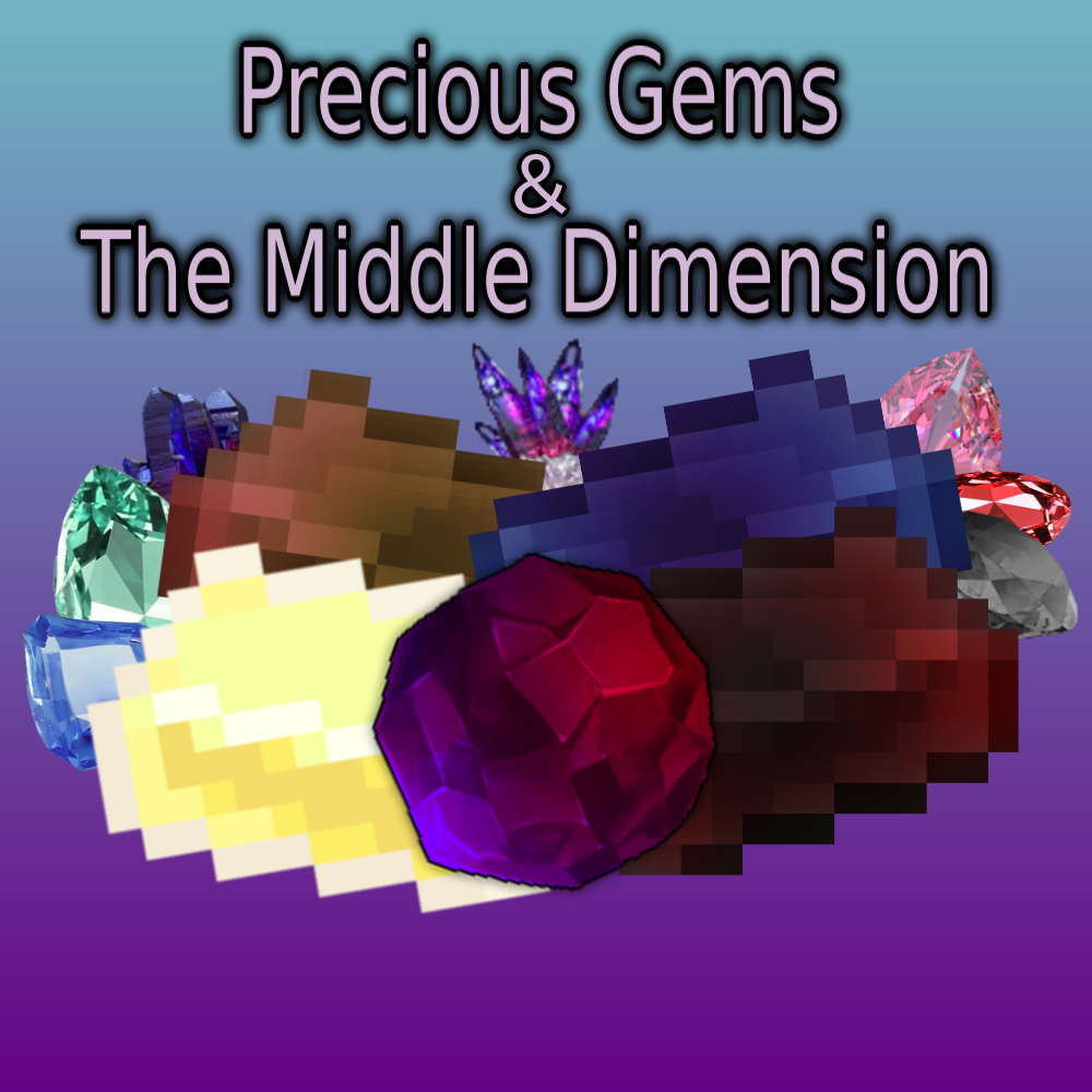 Precious Gems & The Middle Dimension - Minecraft Mods - CurseForge