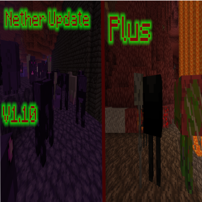 Nether Update Plus remake - Minecraft Mods - CurseForge