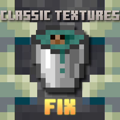 Issues - Classic Textures Fix - Addons - Projects - CurseForge