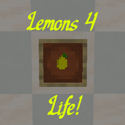 Lemons 4 Life - Mods - Minecraft