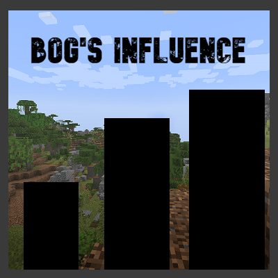 Bog's Influence - Modpacks - Minecraft - CurseForge