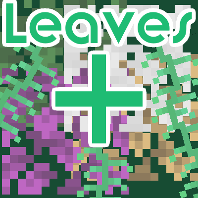 Leaves+ - Minecraft Mods - CurseForge