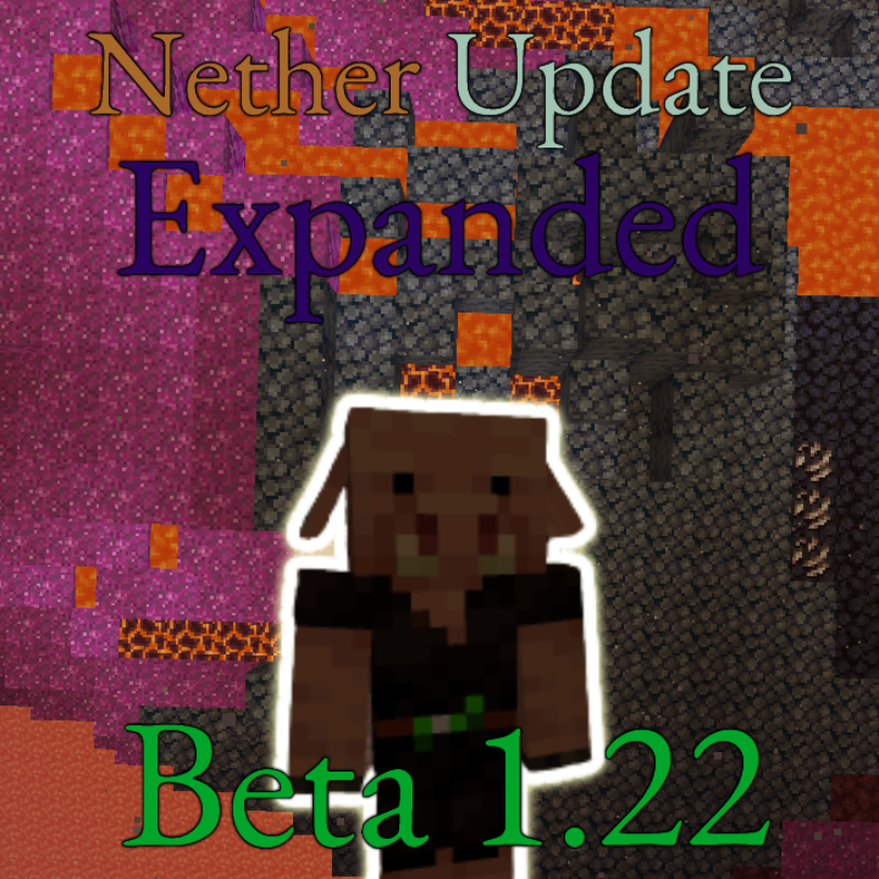 Nether Update Expanded - Mods - Minecraft - CurseForge