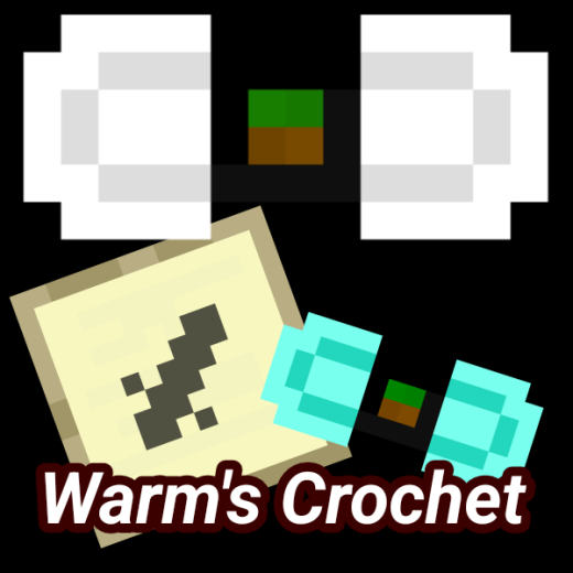 Warm's Crochet - Files - Minecraft Mods - CurseForge