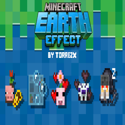 Torrezx-McEarth effect ! - Minecraft Resource Packs - CurseForge